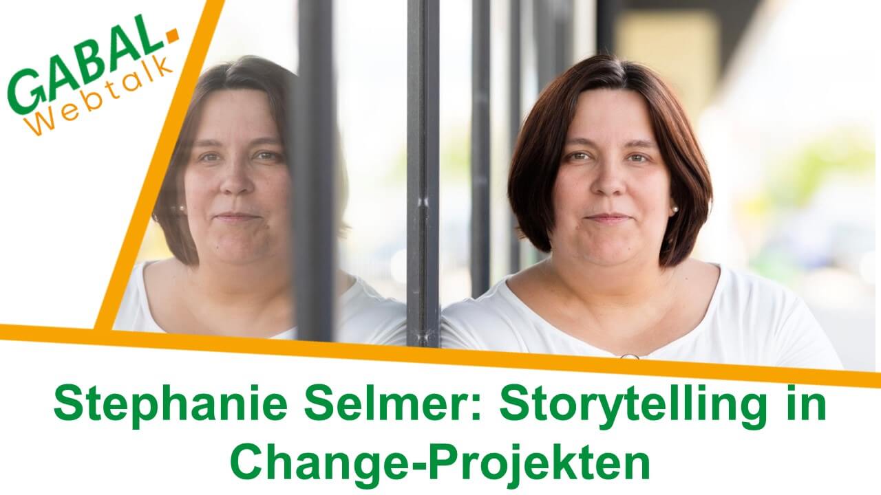 GABAL Webtalk: Storytelling in Change-Projekten - GABAL e.V.